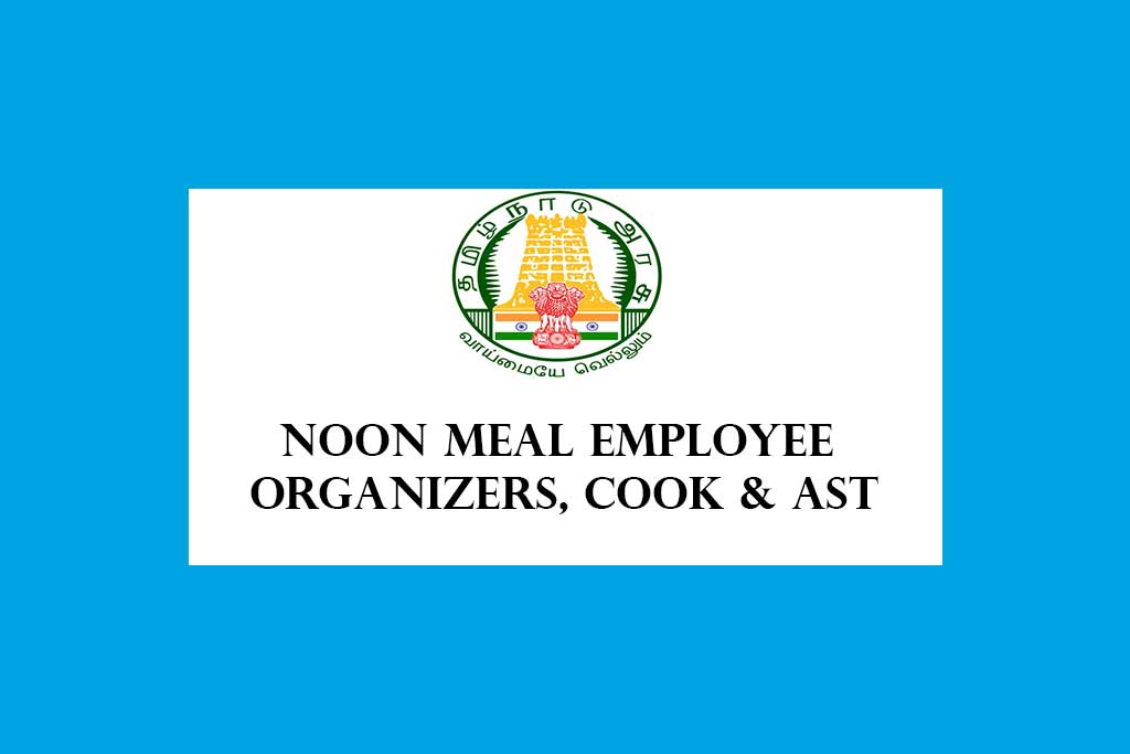 TN Social Welfare and NMP Noon Meal Employee Recruitment 2020 – 273 ...