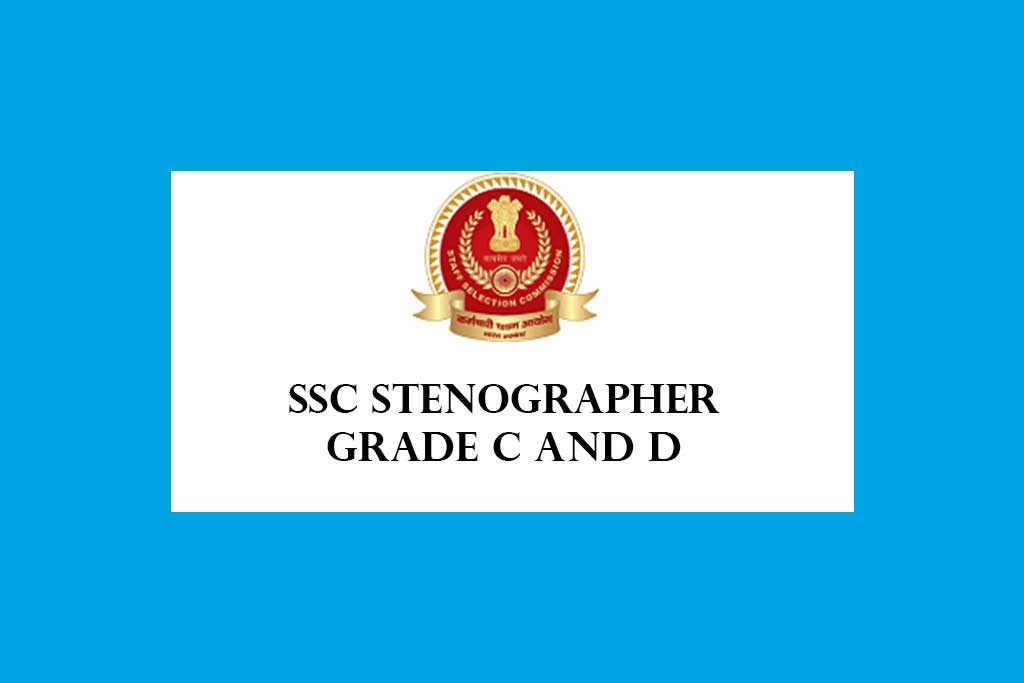 SSC Stenographer Grade C and D Recruitment 2020 | GovernmentVelai.com SSC Stenographer Grade C and D Recruitment 2020 | GovernmentVelai.com
