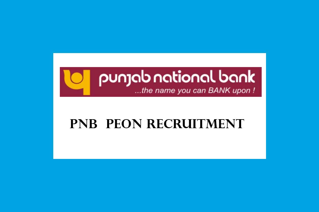 Punjab National Bank Peon Recruitment 2021 – 20 Posts | GovernmentVelai.com