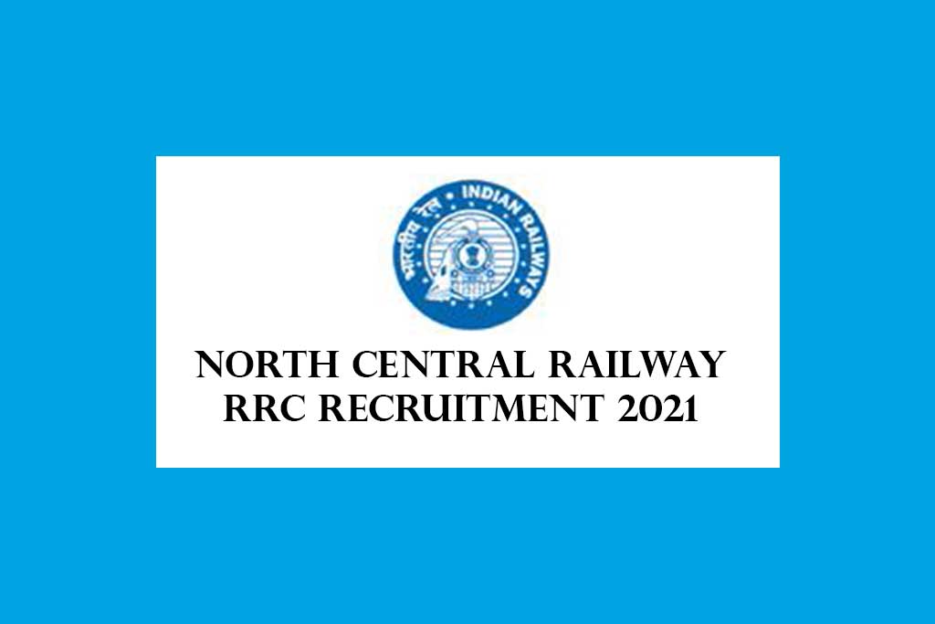 North Central Railway Recruitment Cell Apprentice 2021 – 1664 Posts ...