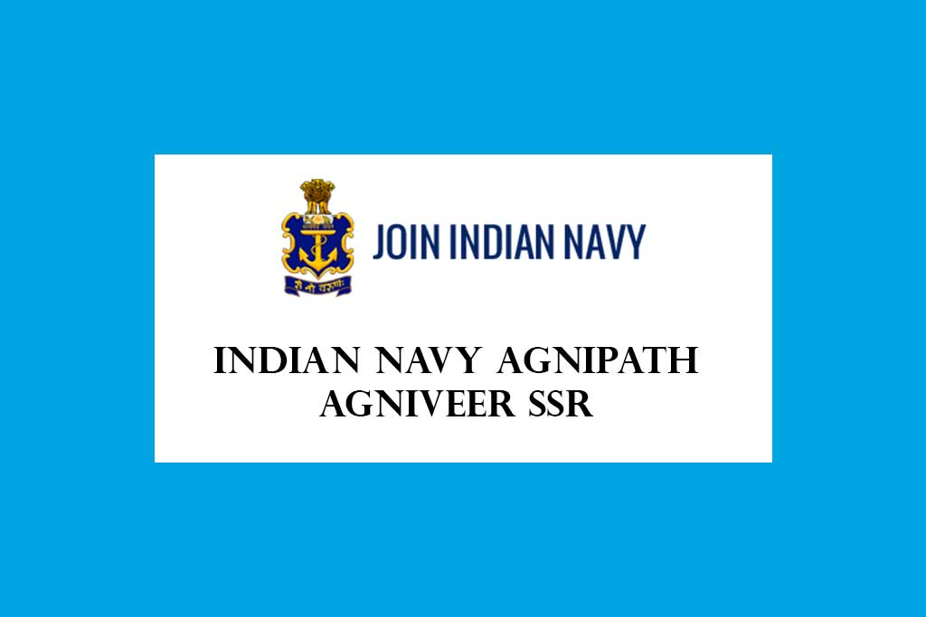 Indian Navy Agnipath Agniveer SSR for 01-2022 Recruitment 2022 ...