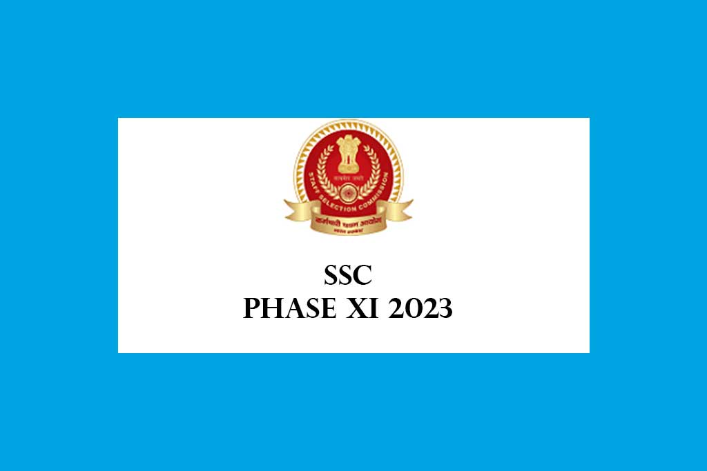 SSC Phase XI 2023 Recruitment 5369 Posts | GovernmentVelai.com